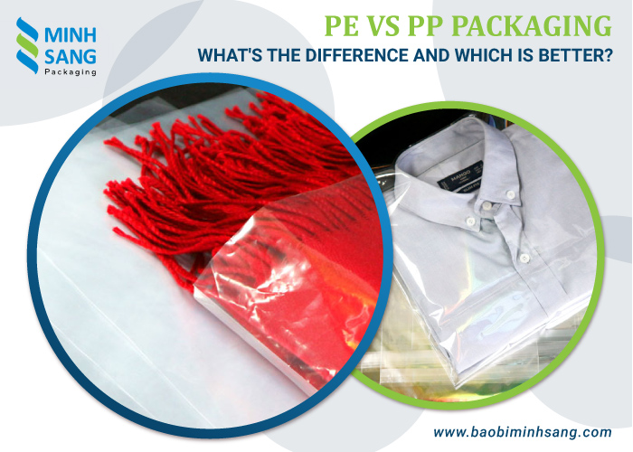 PE vs PP packaging: What’s the difference and which is better? - Bao Bì ...