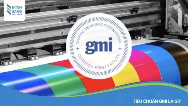 Tiêu Chuẩn GMI Là Gì? Quy Trình Đạt Chứng Nhận GMI Trong Ngành In Ấn ...